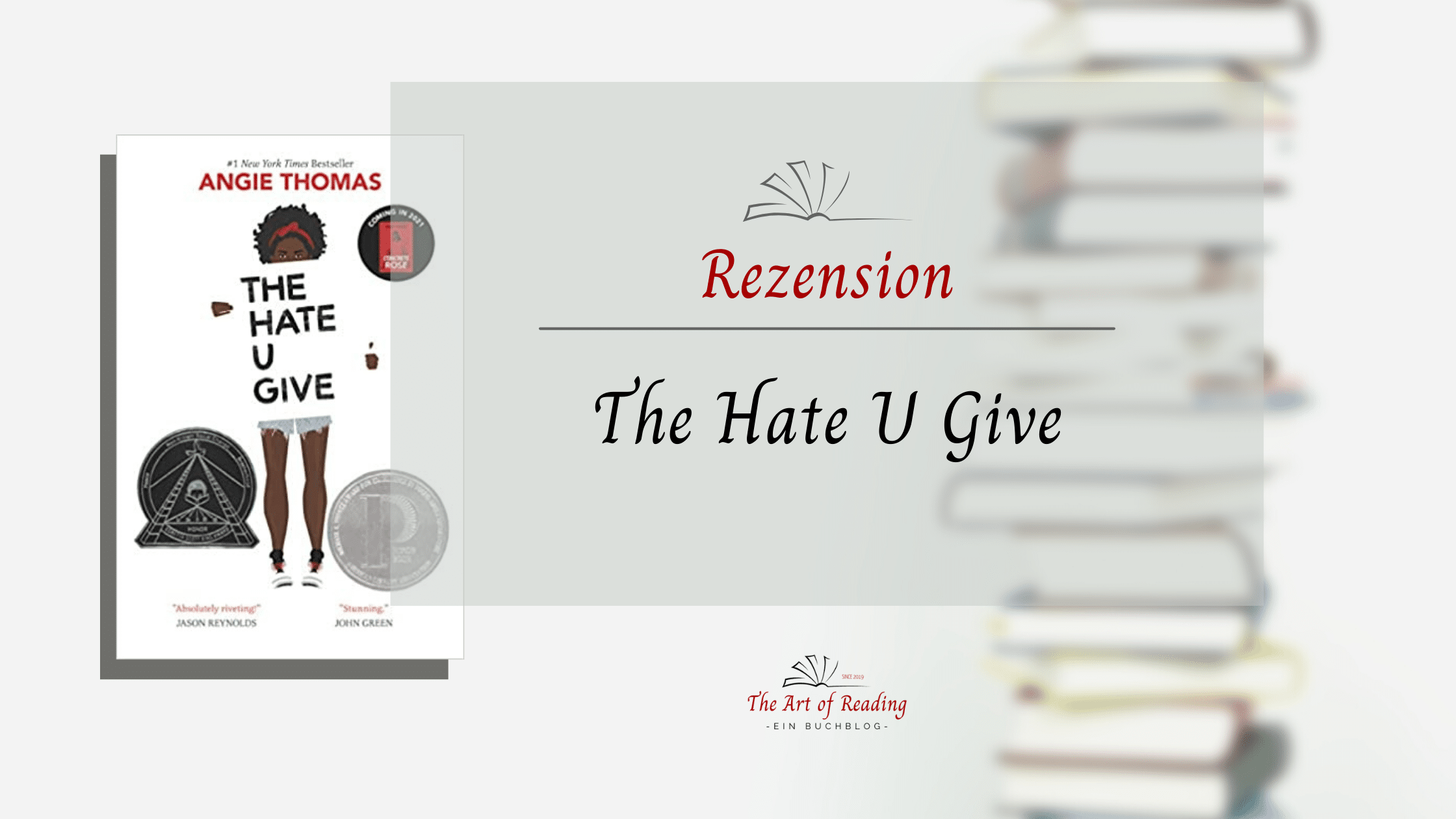 The Hate U Give ♦ Angie Thomas | Review | The Art of Reading